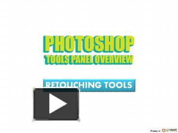 PPT – Retouching Tool & Its USes PowerPoint presentation | free to ...