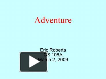 Adventure presentation | free to view