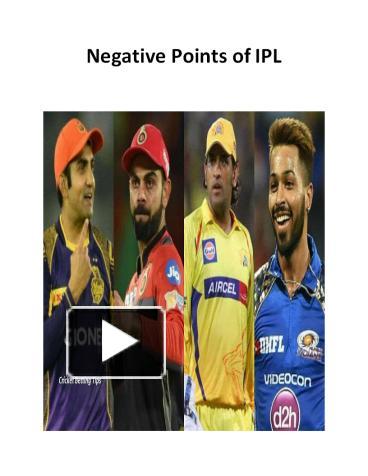 PPT – Negative Points of IPL PowerPoint presentation | free to download ...