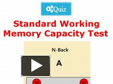 PPT – Standard Working Memory Capacity Test PowerPoint presentation ...