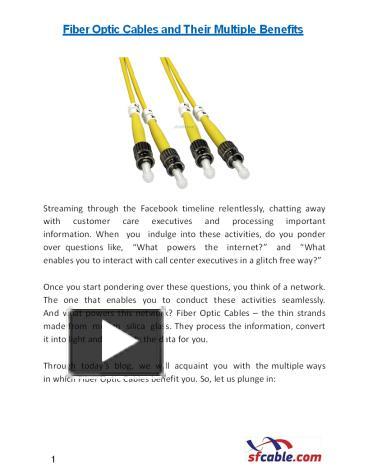 PPT – Fiber Optic Cables and Their Multiple Benefits! PowerPoint ...