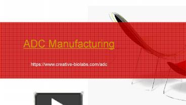 ADC Manufacturing presentation | free to download