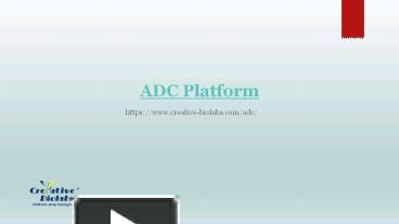 adc platform presentation | free to view