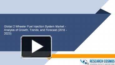 PPT – 2 Wheeler Fuel Injection System Market Size and Forecasts, 2018 ...