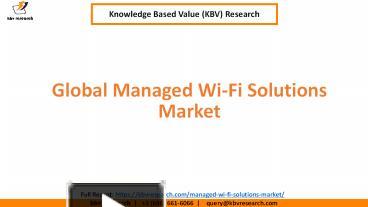PPT – Global Managed Wi-Fi Solutions Market Size PowerPoint ...