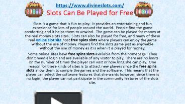 PPT – Slots Can Be Played for Free PowerPoint presentation | free to ...