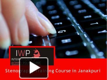 Stenography Training Course In Janakpuri presentation | free to download
