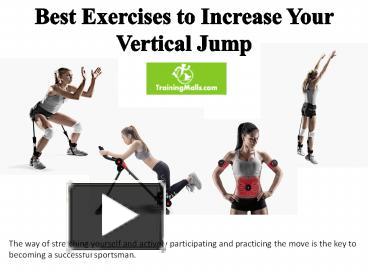 PPT – Best Exercises to Increase Your Vertical Jump PowerPoint ...