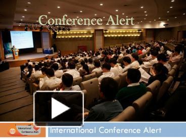 PPT – International conference Alert | Conference Alert | Alert 2018 ...