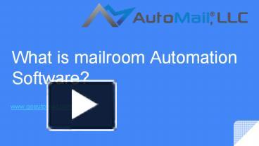 What is Mailroom Automation Software presentation | free to download