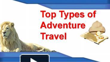 Top Types of Adventure Travel presentation | free to download