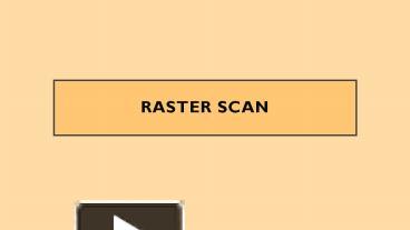 PPT – Rastar Scan PowerPoint presentation | free to download - id ...
