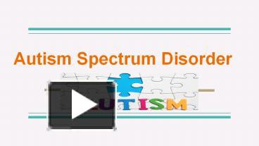 Autism Spectrum Disorder presentation | free to download
