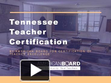 PPT – Online teaching certificate in Tennessee PowerPoint presentation ...