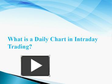 What is Daily Chart in Stock Market? - A1 Intraday Tips presentation ...
