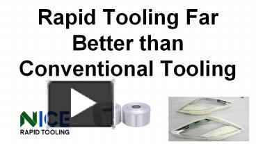 PPT – Rapid Tooling Far Better than Conventional Tooling PowerPoint ...