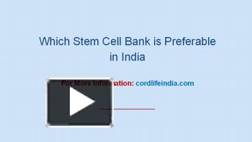 PPT – Which Stem Cell Bank is Preferable in India PowerPoint ...