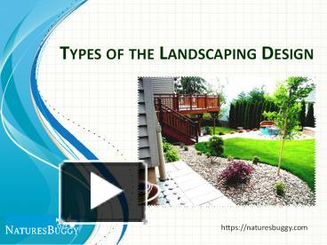 Types of the Landscaping Design presentation | free to download