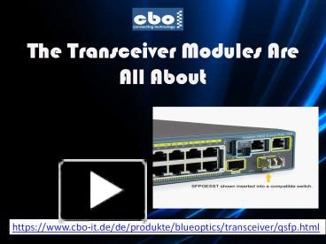 The Transceiver Modules Are All About presentation | free to download