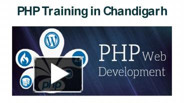 PPT – PHP Training in Chandigarh (7) PowerPoint presentation | free to ...