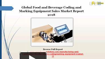 PPT – Food and beverage coding and marking equipment sales market ...