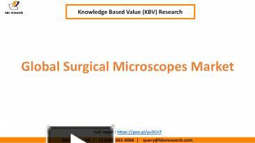 PPT – Global Surgical Microscopes Market PowerPoint presentation | free ...