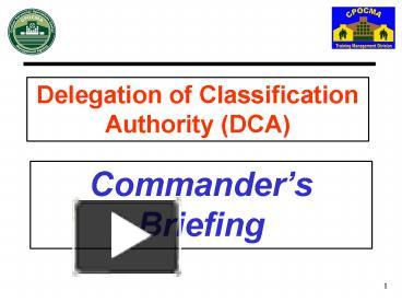 PPT – Delegation of Classification Authority DCA PowerPoint ...