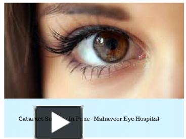 PPT – Cataract/ motibindu surgery in Pune- Mahaveer Eye Hospital ...