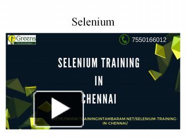 PPT – Selenium Training in Chennai PowerPoint presentation | free to ...