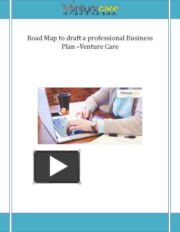 PPT – Road Map to draft a professional Business Plan –Venture Care ...