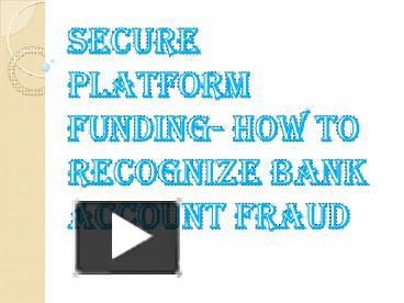 PPT – How to Recognize Bank Account Fraud? PowerPoint presentation ...