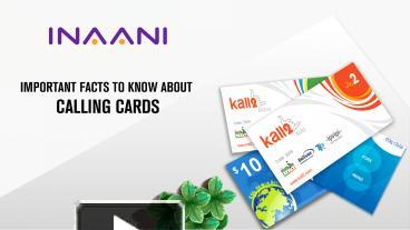 PPT – Important Facts to know about Calling Cards PowerPoint ...