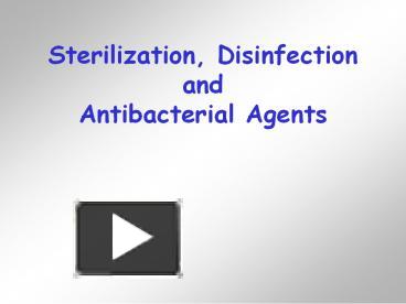 PPT – Disinfection , sterilization, antibiotics PowerPoint presentation ...