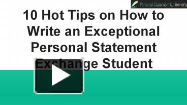10 Hot Tips on How to Write an Exceptional Personal Statement Exchange ...