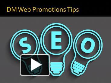 PPT – DM Web Promotions Tips (4) PowerPoint presentation | free to ...