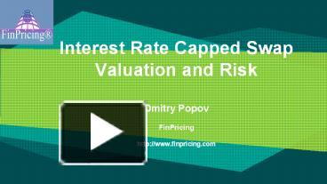 Valuing Interest Rate Capped Swap presentation | free to download