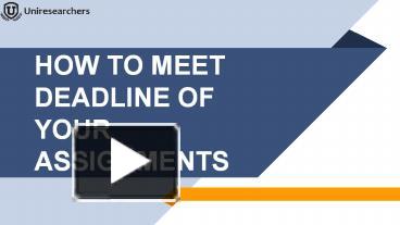 How to Meet Deadline of Your Assignments presentation | free to download