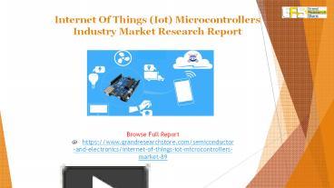 PPT – Internet Of Things (Iot) Microcontrollers Industry Market ...