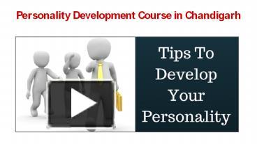 PPT – Personality Development Course in Chandigarh (3) PowerPoint ...