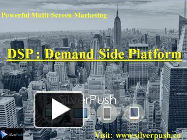 DSP : Demand Side Platform presentation | free to download
