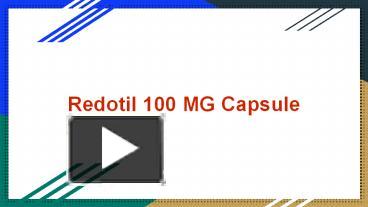 PPT – Redotil 100 mg capsule PowerPoint presentation | free to download ...