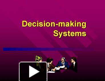 PPT – Decision-making Systems PowerPoint presentation | free to ...