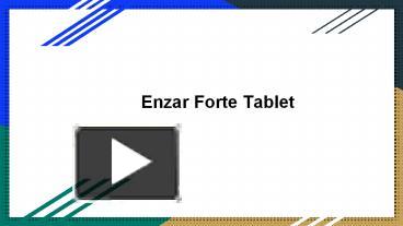 Enzar forte tablet presentation | free to download
