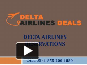 PPT – Delta Airlines Reservations | Delta Flight Deals PowerPoint ...
