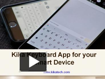 Kika Keyboard App for your Smart Device | Kika Tech presentation | free ...
