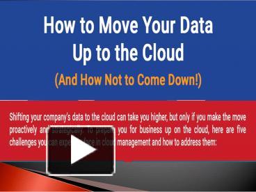 PPT – How to move your data up the cloud PowerPoint presentation | free ...