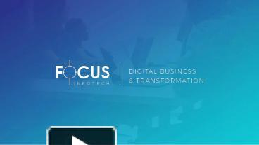 Future Focus Infotech Digital Business & Transformation presentation ...
