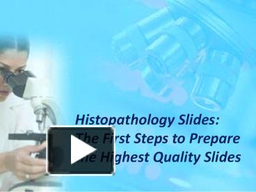 Preparing Histopathology Slides presentation | free to download