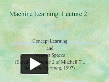 PPT – Machine%20Learning:%20Lecture%202 PowerPoint presentation | free ...