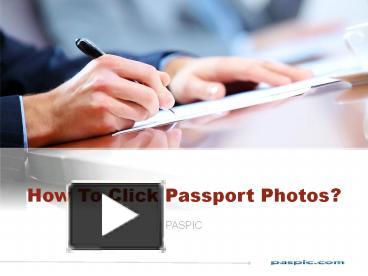 PPT – How To Click Passport Photos? PowerPoint presentation | free to ...